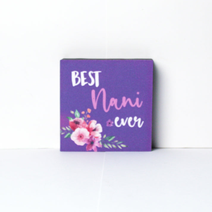 Best Nani Ever 4x4 Mini Plaque – Firefly